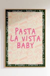 Pasta La Vista Baby (More Colours)
