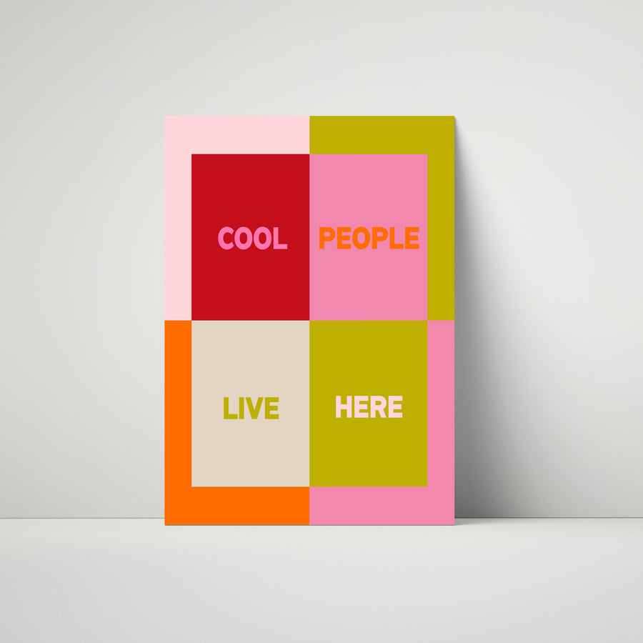 Cool People Live Here (More Colours) – Maddison Ball Creative