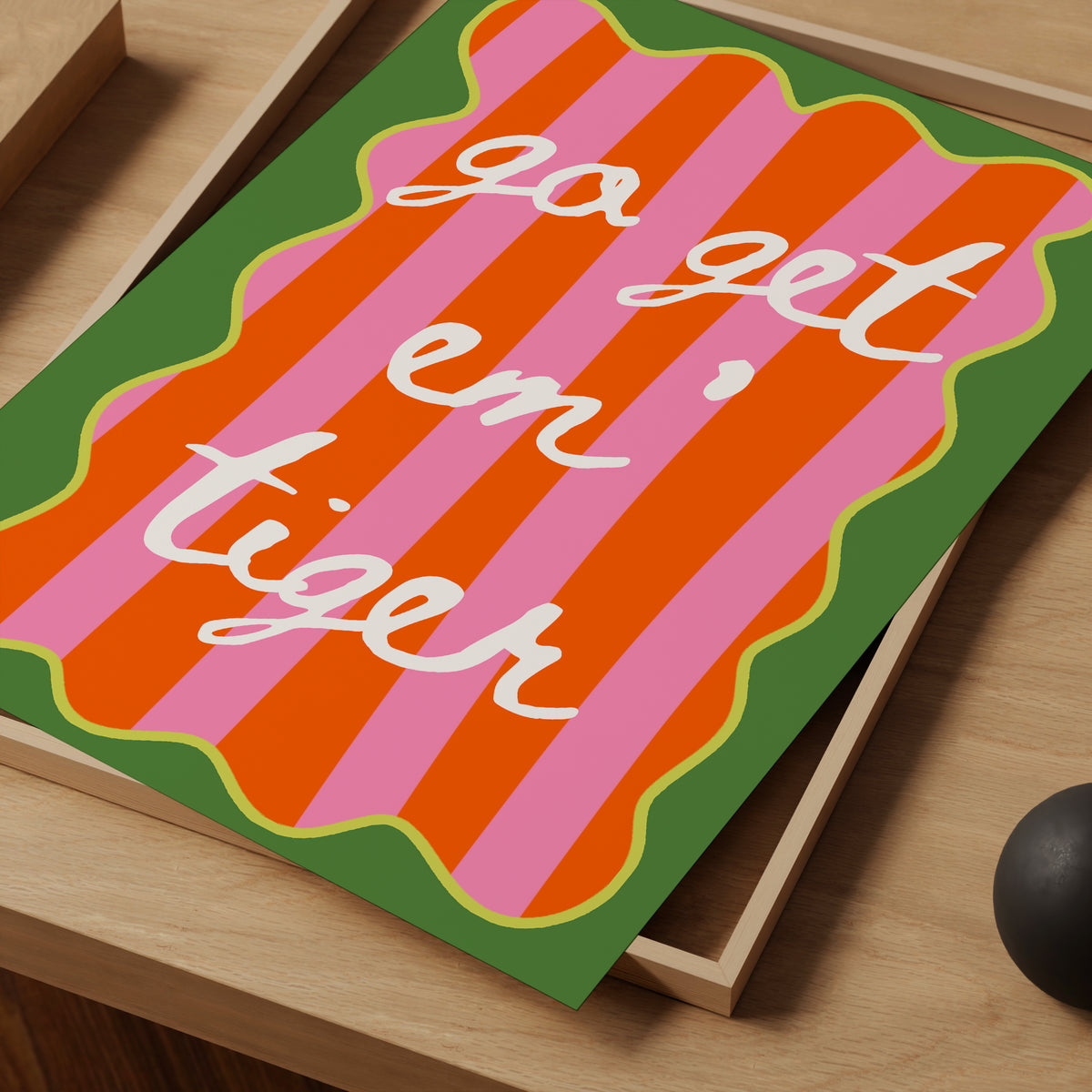 Go Get Em' Tiger – Maddison Ball Creative